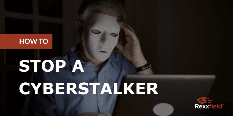 How to Stop a Cyberstalker