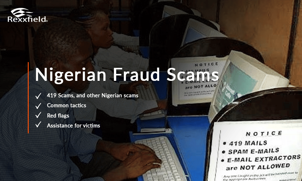 Nigerian Fraud Scam: 419 Scams Nigeria, and more - Rexxfield Cyber ...