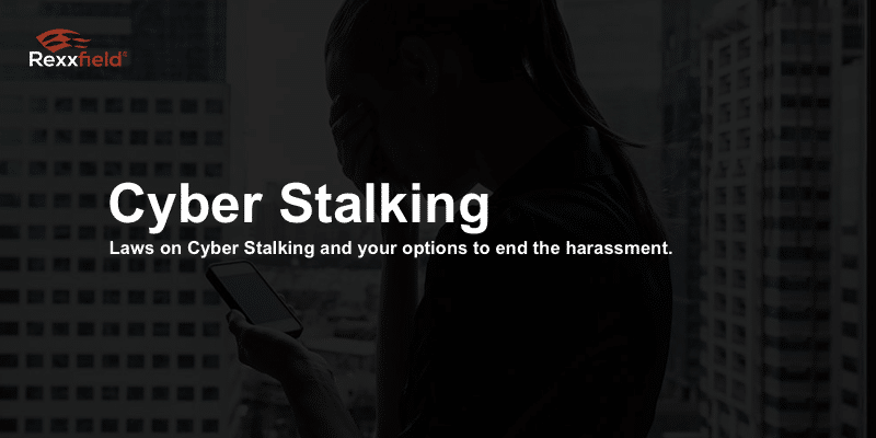 Cyberstalking: Options to Stop Stalkers - Rexxfield Cyber Investigation ...